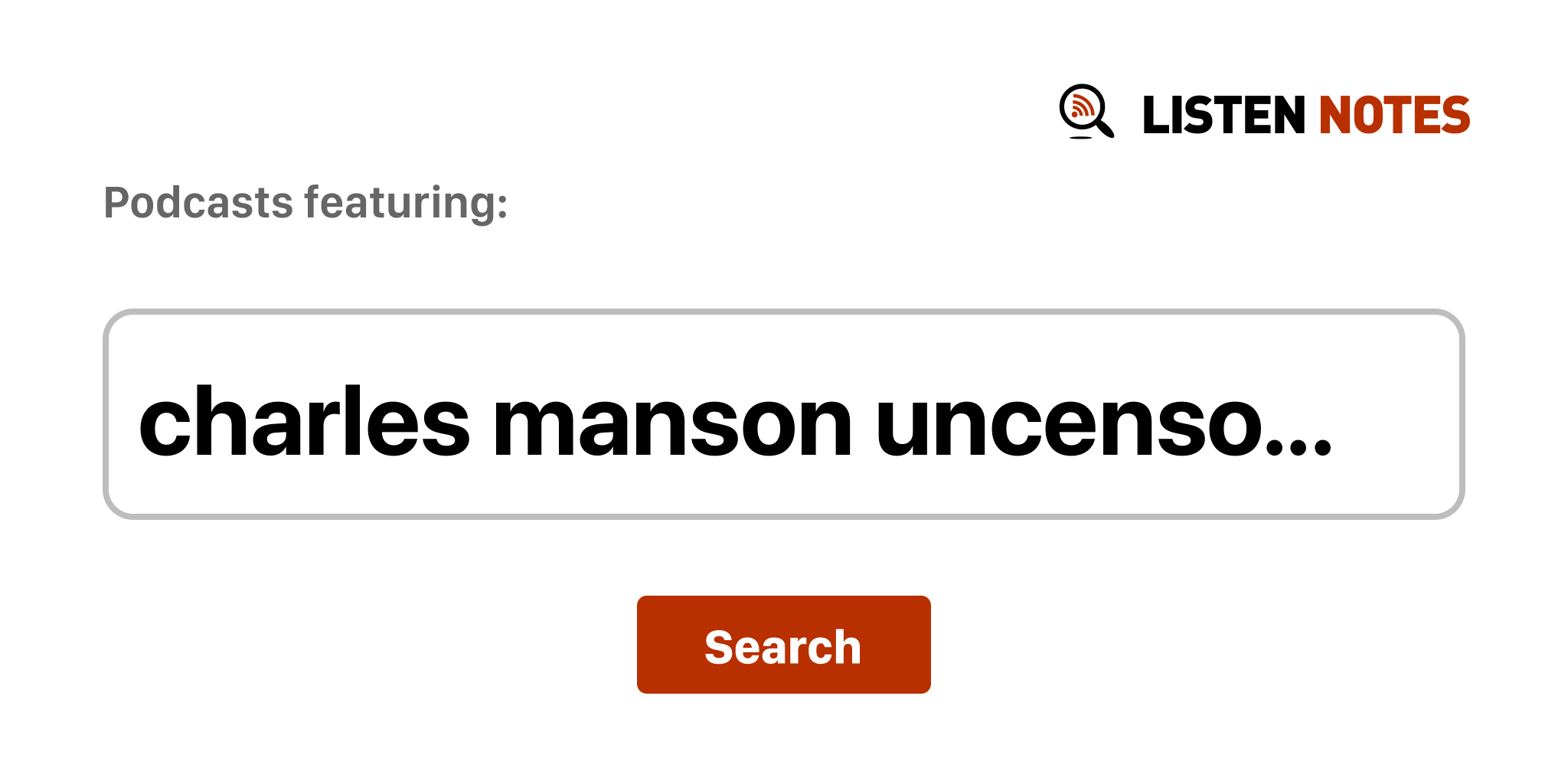 Charles Manson Uncensored - Top podcast episodes